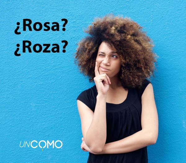 Cómo se escribe rosa o roza - aquí la respuesta