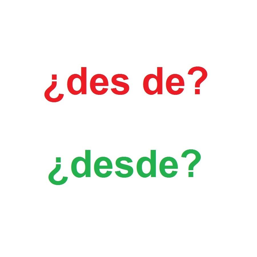 Cómo se escribe desde o des de