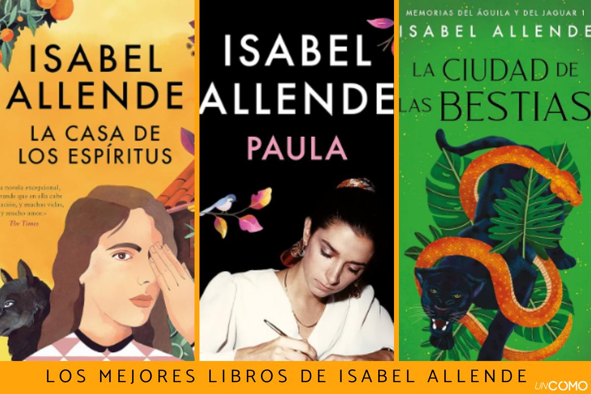 Los mejores libros de Isabel Allende: un recorrido por su trayectoria