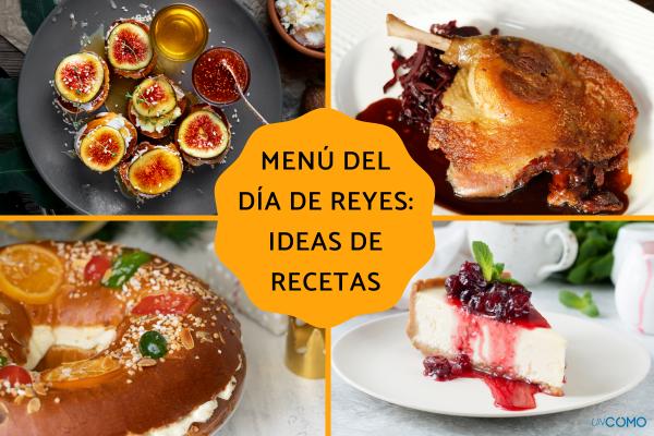 Menú del Día de Reyes: ideas de recetas para celebrar este día