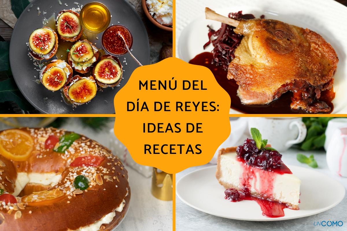Menú del Día de Reyes: ideas de recetas para celebrar este día