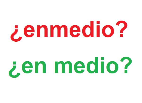 Cómo se escribe enmedio o en medio