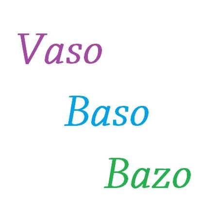 Cuál es la diferencia entre vaso, baso y bazo