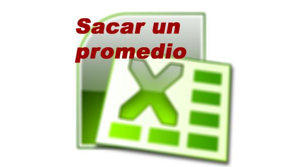 Cómo sacar un promedio con excel