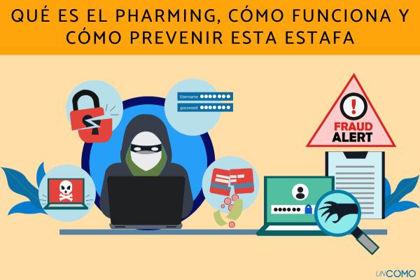Qué es el pharming, cómo funciona y cómo prevenir esta estafa