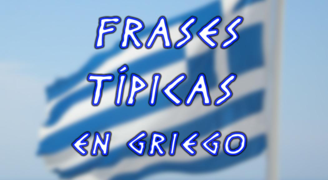 Curso básico de griego - Frases típicas en griego