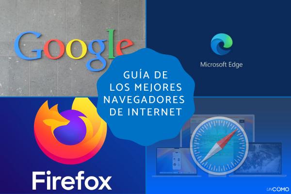 Guía con los 10 mejores navegadores de Internet