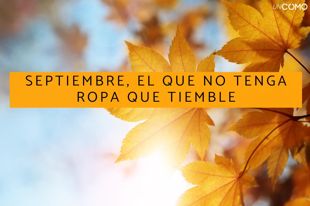 Refranes de septiembre: lista de los más populares