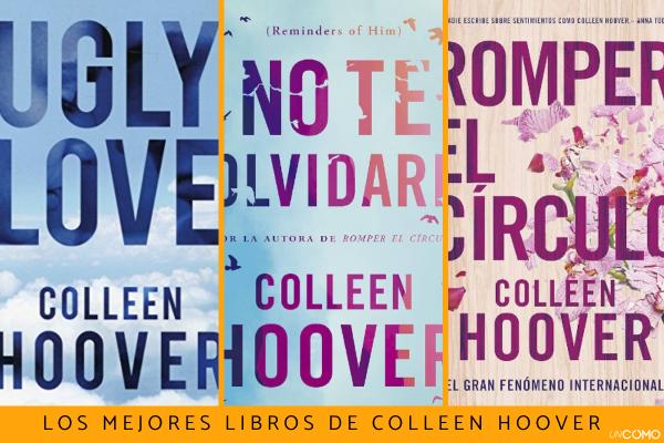 Libros de Colleen Hoover: la autora que triunfa entre el público juvenil